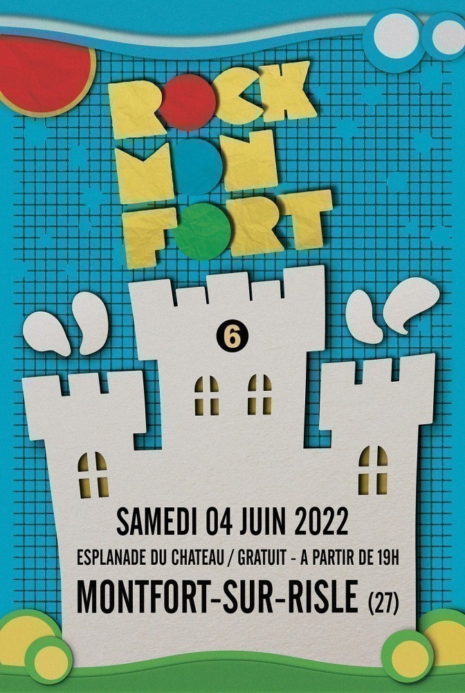 Festival Rock Mon Fort 2022 à Montfort-sur-Risle (27) - Programme ...